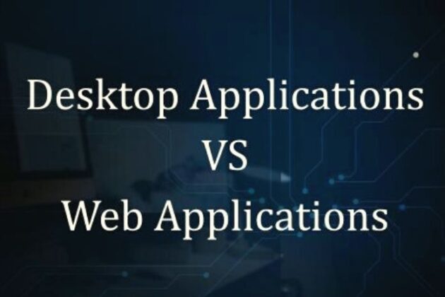 Desktop Vs Web App The Main Advantages And Disadvantages