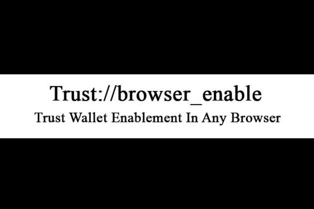 Trust://browser_enable - Enable Trust Wallet In Any Browser [2025]